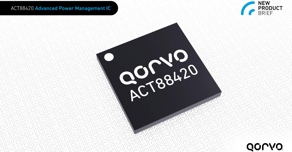 Qorvo's New Configurable PMIC for IoT and Compact Devices - Qorvo