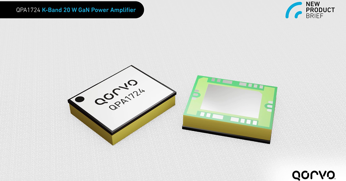 Qorvo Delivers 20W Output Power for Ku Band and K Band SATCOM - Qorvo Qorvo Delivers 20W Output Power for Ku Band and K Band SATCOM - Qorvo