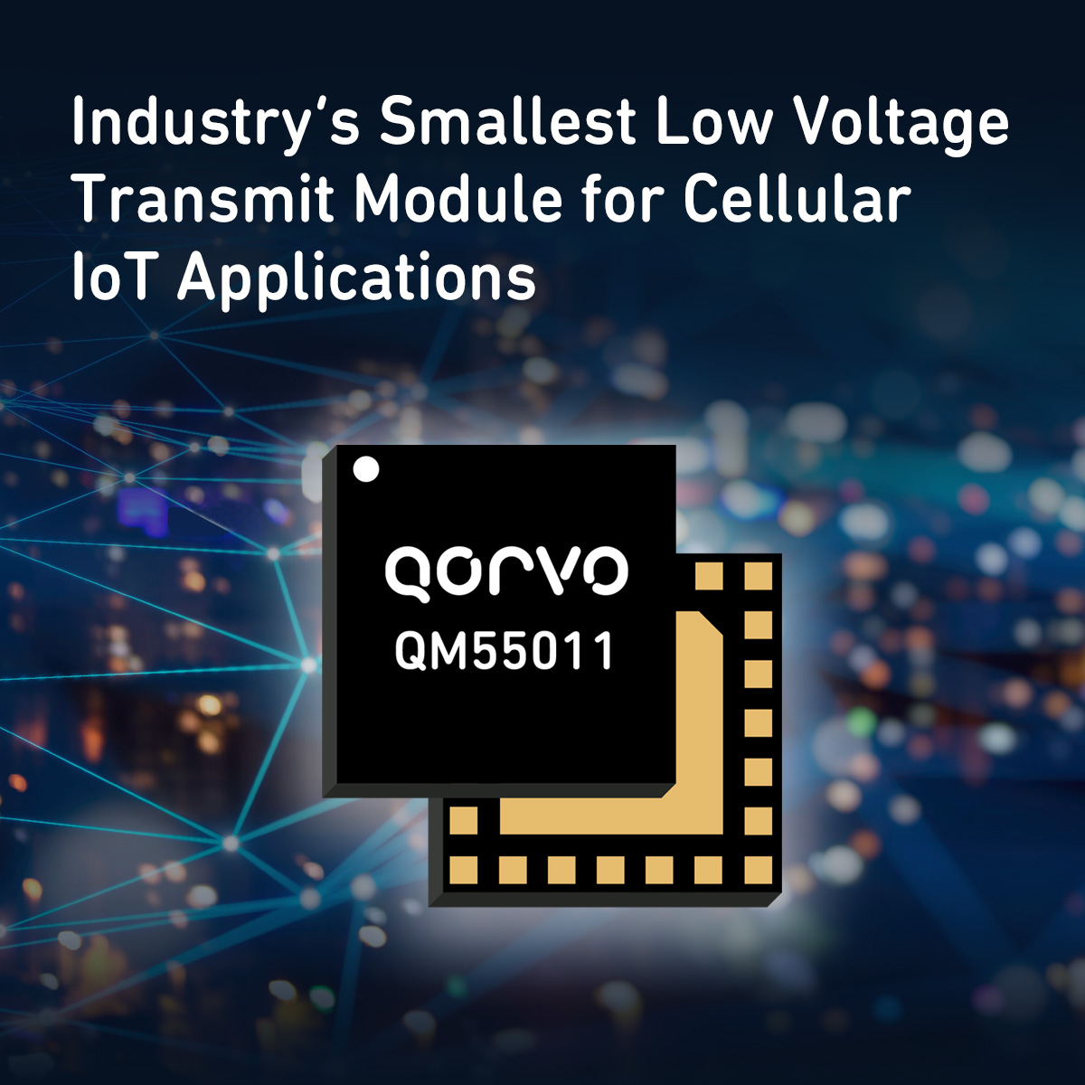 Qorvo Announces Industry’s Smallest Low Voltage Transmit Module for ...